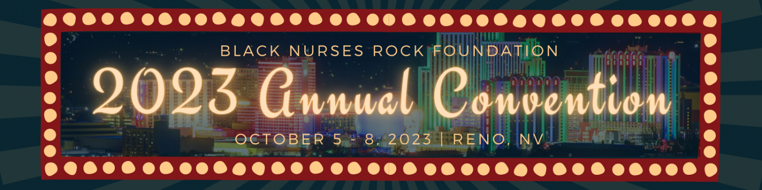 BNRF Convention - Black Nurses Rock Foundation